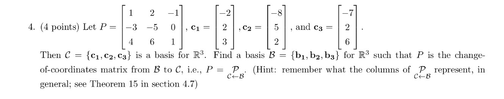 Solved 1 21 -8 4. (4 points) Let P = |-3-5 0 | , c,-| 2 | | Chegg.com
