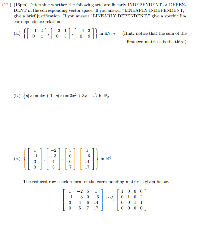 Solved (12.) (16pts) Determine whether the following sets | Chegg.com