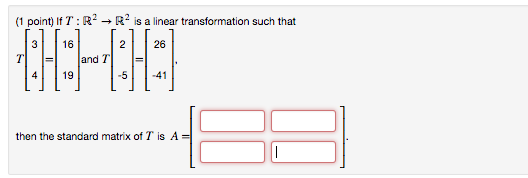Solved (1 point) If T : R2 → R2 is a linear transformation | Chegg.com