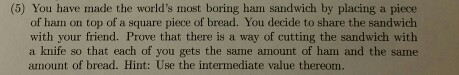 Solved (5) You have made the world's most boring ham | Chegg.com