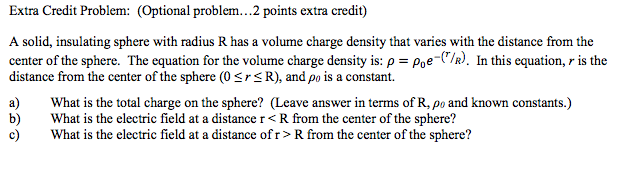 Solved A solid, insulating sphere with radius R has a volume | Chegg.com
