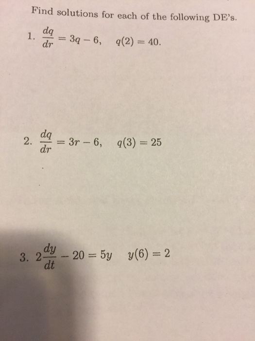 Solved Find solutions for each of the following DE's. dq/dr | Chegg.com