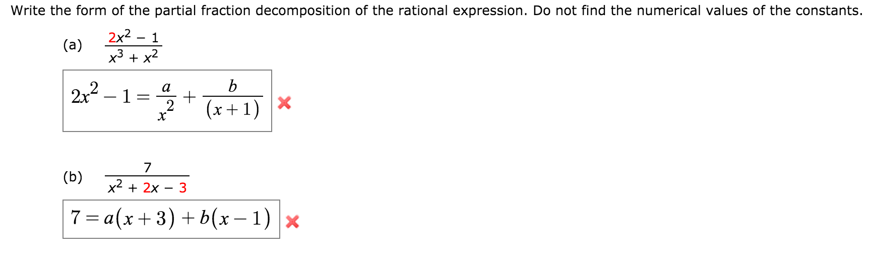 Solved Write The Form Of The Partial Fraction Decomposition