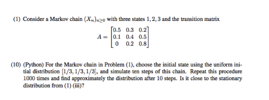 Solved Consider a Markov chain (X_n)_n 0 with three states | Chegg.com