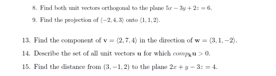 Solved 8. Find both unit vectors orthogonal to the plane 5x | Chegg.com