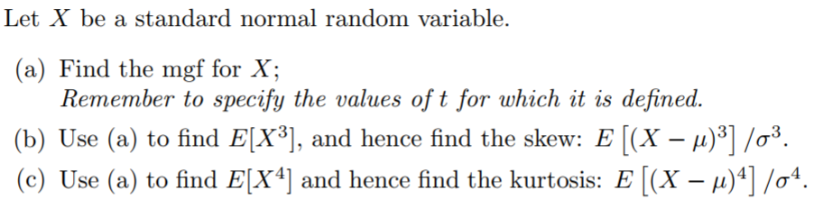 Solved Let X be a standard normal random variable. (a) Find | Chegg.com