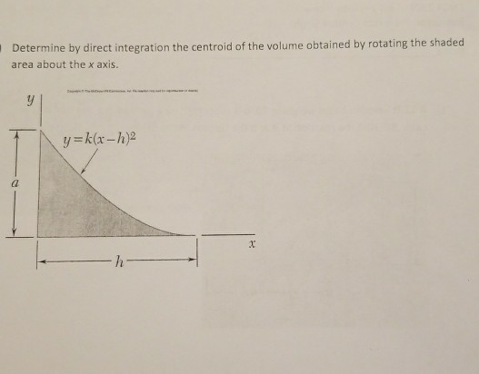 Solved Determine by direct integration the centroid of the | Chegg.com