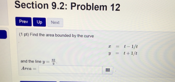 Solved Find the area bounded by the curve x = t-1/t y = | Chegg.com