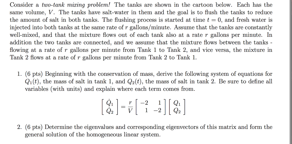 Consider a two-tank mixing problem! The tanks are | Chegg.com