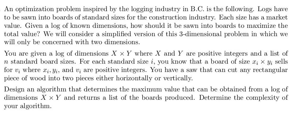 An optimization problem inspired by the logging | Chegg.com