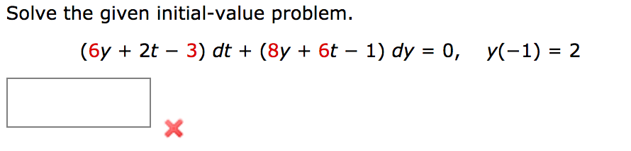 Solved Solve the given initial-value problem. (6y + 2t - 3) | Chegg.com