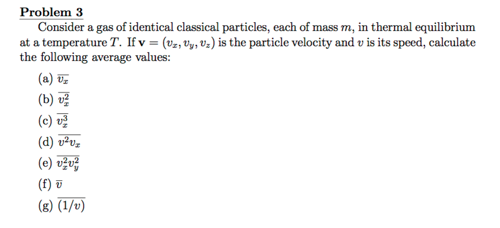Solved Problem 3 Consider a gas of identical classical | Chegg.com