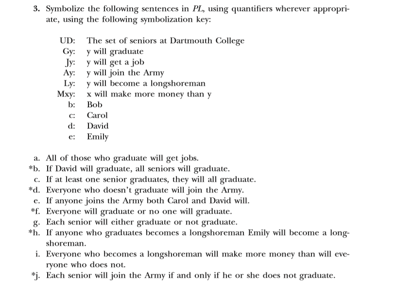 Solved 3. Symbolize the following sentences in PL, using | Chegg.com