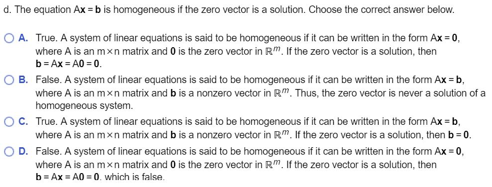 Solved d. The equation Ax = b is homogeneous if the zero | Chegg.com