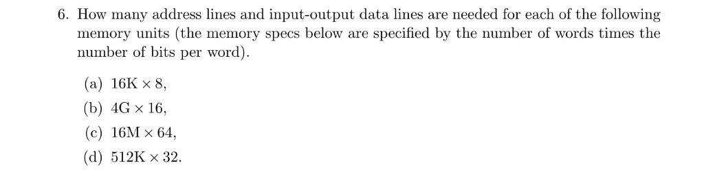 Solved 6 How Many Address Lines And Input Output Data Lines 1269