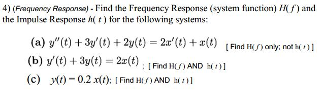 Solved 4) (Frequency Response) - Find the Frequency Response | Chegg.com