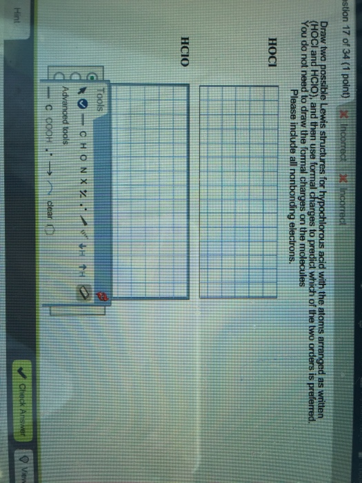 Solved Draw two possible Lewis structures for hypochlorous | Chegg.com