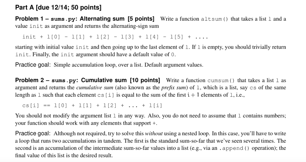 Solved Part A [due 12/14; 50 points] Problem 1 - sums.py: | Chegg.com