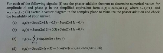 Solved For each of the following signals: (i) use the phasor | Chegg.com