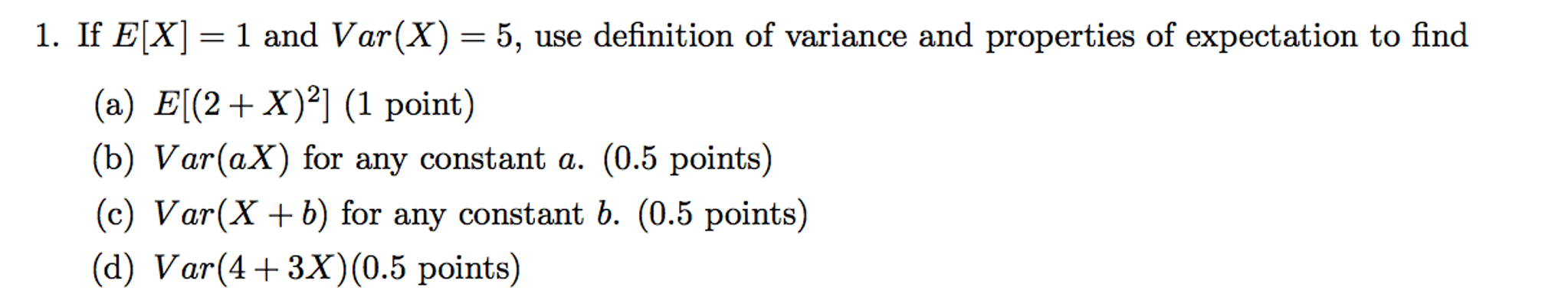 Solved If E[X] = 1 and Var(X) = 5, use definition of | Chegg.com