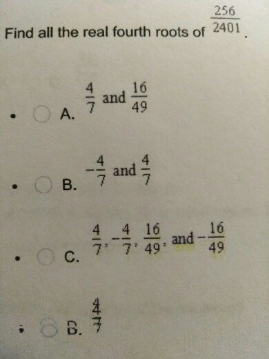 Solved Find all the real square roots of 16 A. no real root | Chegg.com