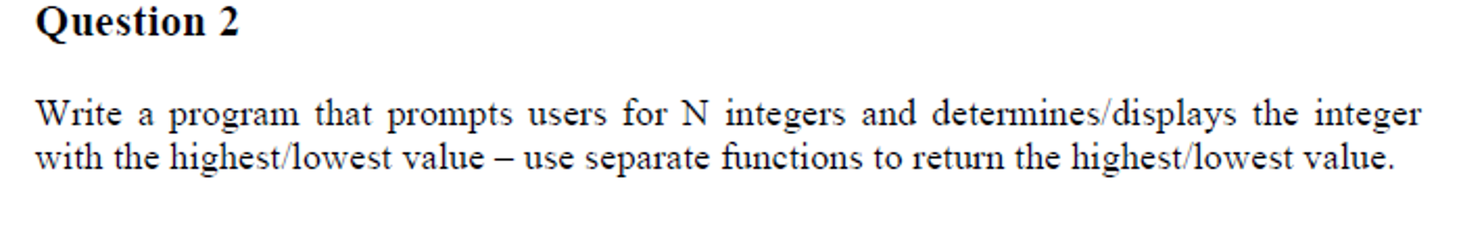 Solved Write a program that prompts users for N integers and | Chegg.com