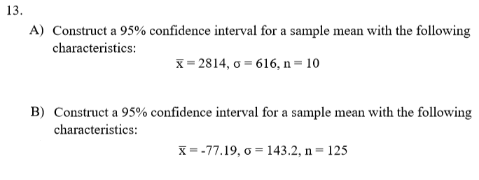 Solved 13. A) Construct a 95% confidence interval for a | Chegg.com