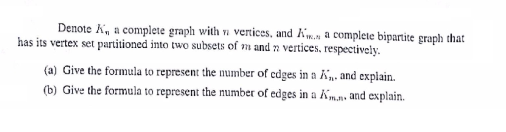 Solved Denote K_n a complete graph with n vertices, and K_m, | Chegg.com