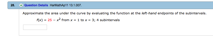 Solved Approximate the area under the curve by evaluating | Chegg.com
