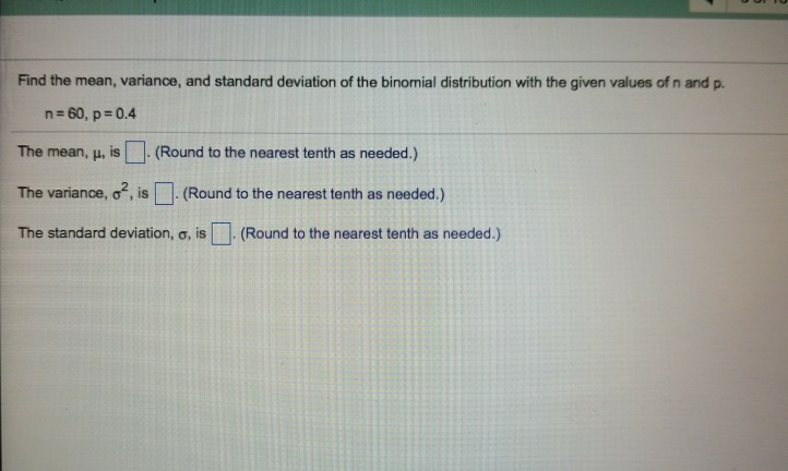 Solved Find the mean, variance, and standard deviation of | Chegg.com