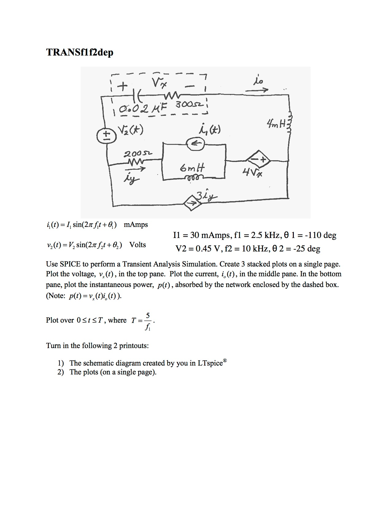 Solved Use SPICE to perform a Transient Analysis Simulation. | Chegg.com