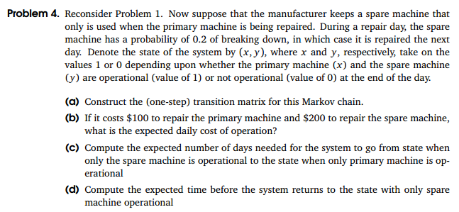 Solved Problem 4. Reconsider Problem 1. Now suppose that the | Chegg.com