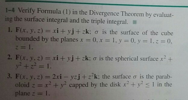 Solved 1-4 Verify Formula (1) in the Divergence Theorem by | Chegg.com