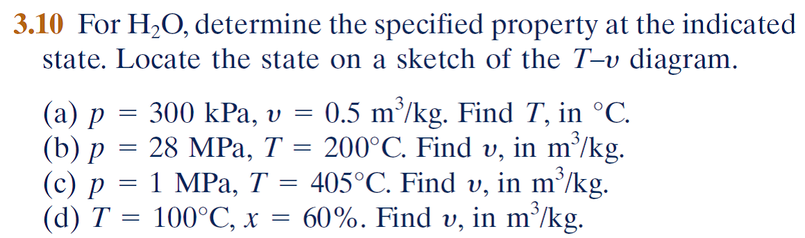 Solved 3.10 For H2O, determine the specified property at | Chegg.com