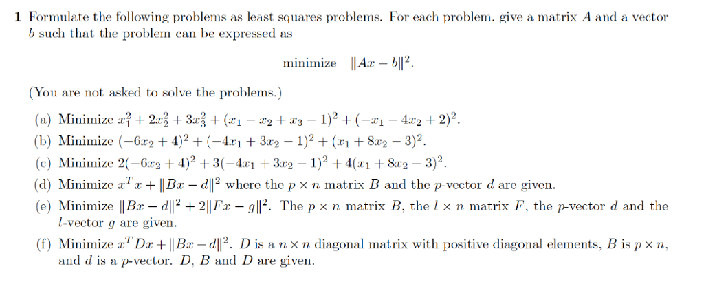 Solved 1 Formulate the following problems as least squares | Chegg.com