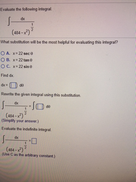 Solved Evaluate the following integral dx 2 484- What | Chegg.com