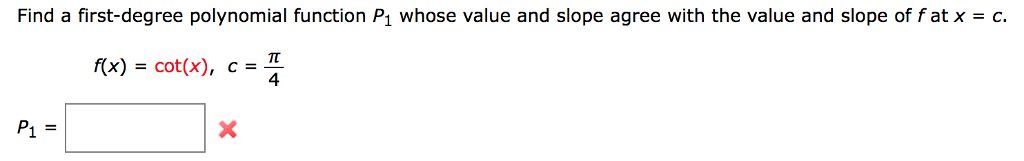 Solved Find a first-degree polynomial function Pl whose | Chegg.com