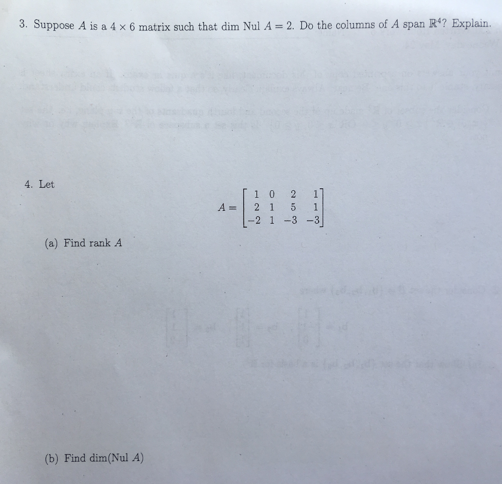Solved Suppose A is a 4 times 6 matrix such that dim Nul A = | Chegg.com