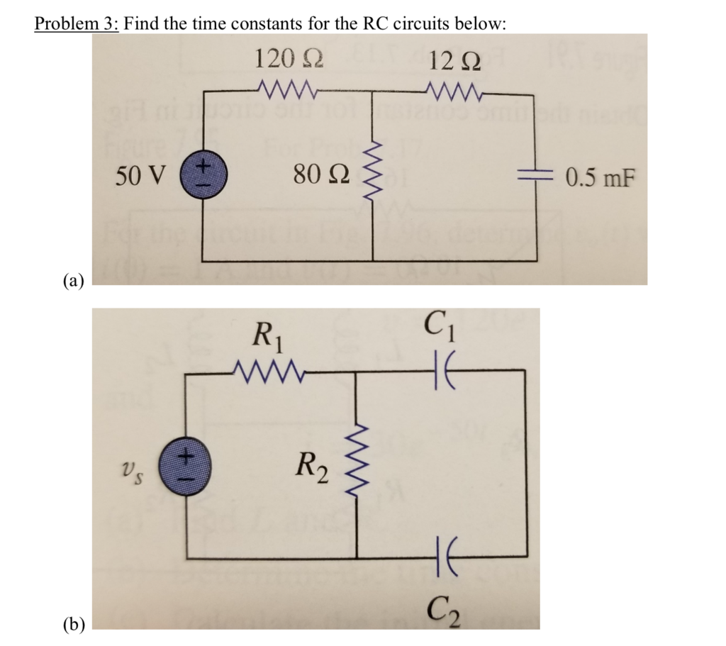 Solved Problem 3: Find the time constants for the RC | Chegg.com