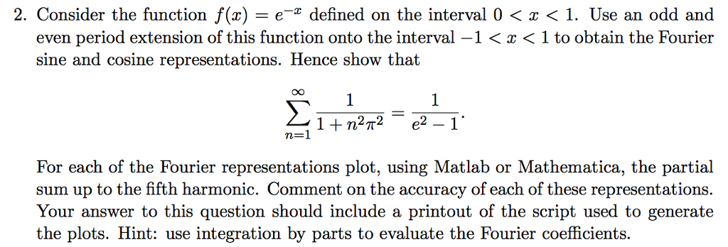 Solved 2. Consider the function f(x) = e-z defined on the | Chegg.com