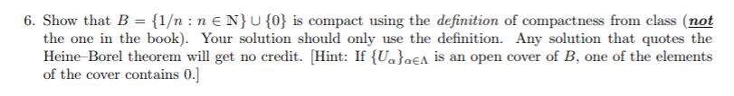 Solved 6. Show that B 1/n n ENU [0) is compact using the | Chegg.com