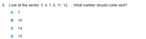 Solved 8. Look at this series: 3, 4, 7, 8, 11, 12,... What | Chegg.com