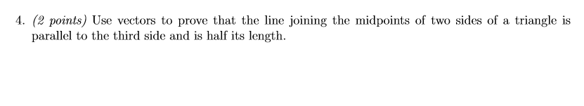 Solved Use vectors to prove that the line joining the | Chegg.com