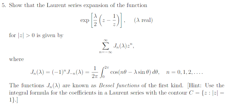 Solved Show that the Laurent series expansion of the | Chegg.com