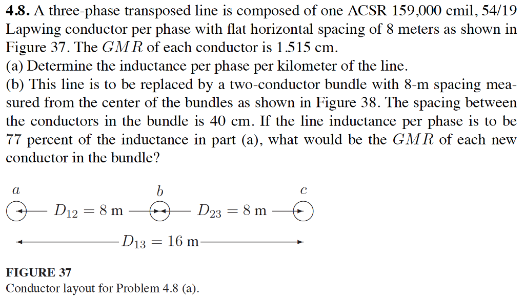 Solved 4.8. A three-phase transposed line is composed of one | Chegg.com