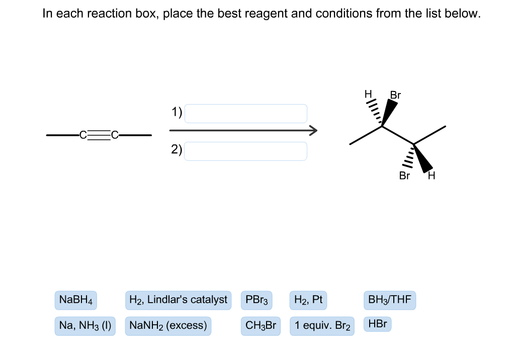 Solved In each reaction box, place the best reagent and | Chegg.com