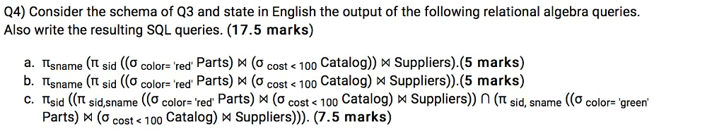 Solved Q4) Consider the schema of Q3 and state in English | Chegg.com