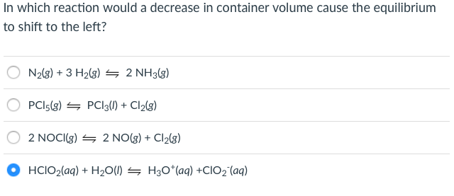 Solved In which reaction would a decrease in container | Chegg.com