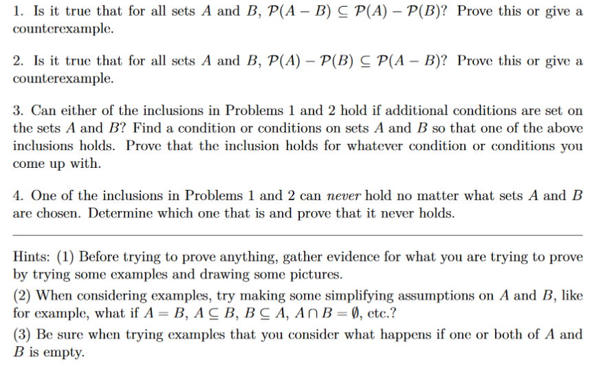 Solved 1. Is it true that for all sets A and B, P(A - B) | Chegg.com