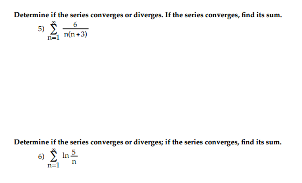 Solved Determine if the series converges or diverges. If the | Chegg.com Solved Determine if the series converges or diverges. If the | Chegg.com